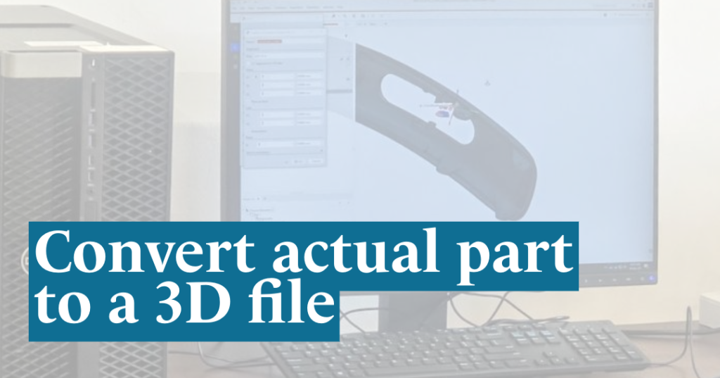Have a part? We can convert your part to a 3D file - Vohrum Group