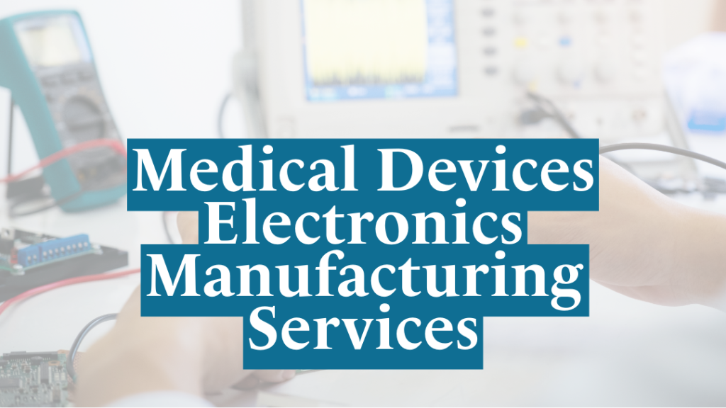 Medical Device EMS: The Future of Manufacturing - Vohrum Group